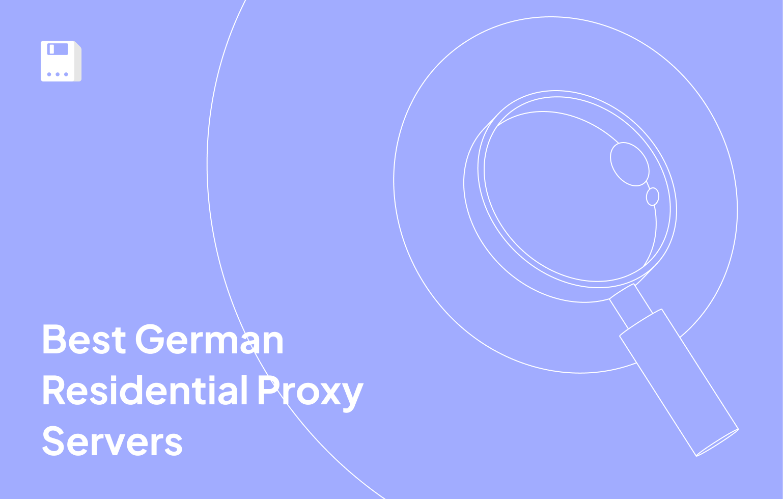 Best German Residential Proxy Servers - Floppydata